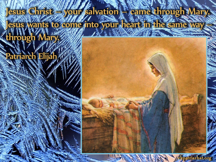 Jesus Christ – your salvation – came through Mary